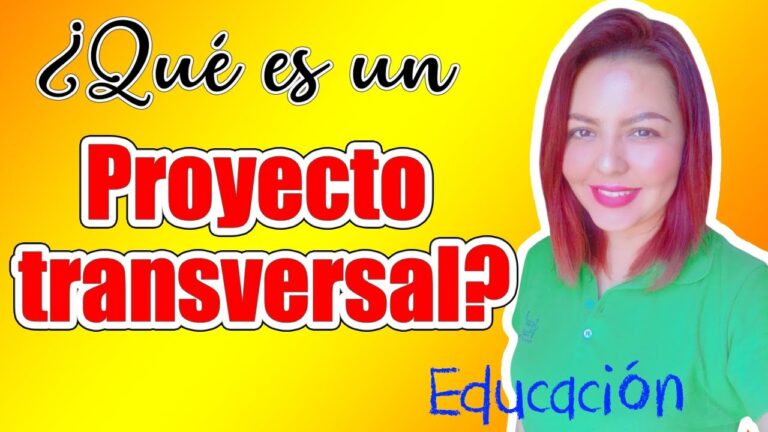 ¿Qué es un Proyecto Transversal en Educación? Guía Completa y Ejemplos ...
